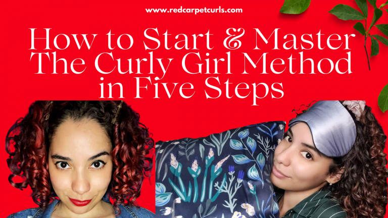 How to Start & Master the Curly Girl Method In Five Steps – Red Carpet ...